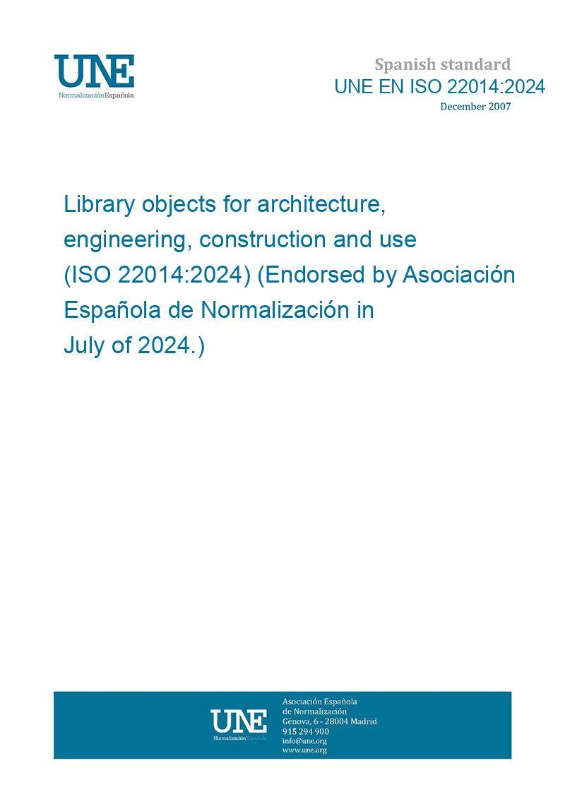 UNE EN ISO 22014:2024 Library objects for architecture, engineering, construction and use (ISO ...