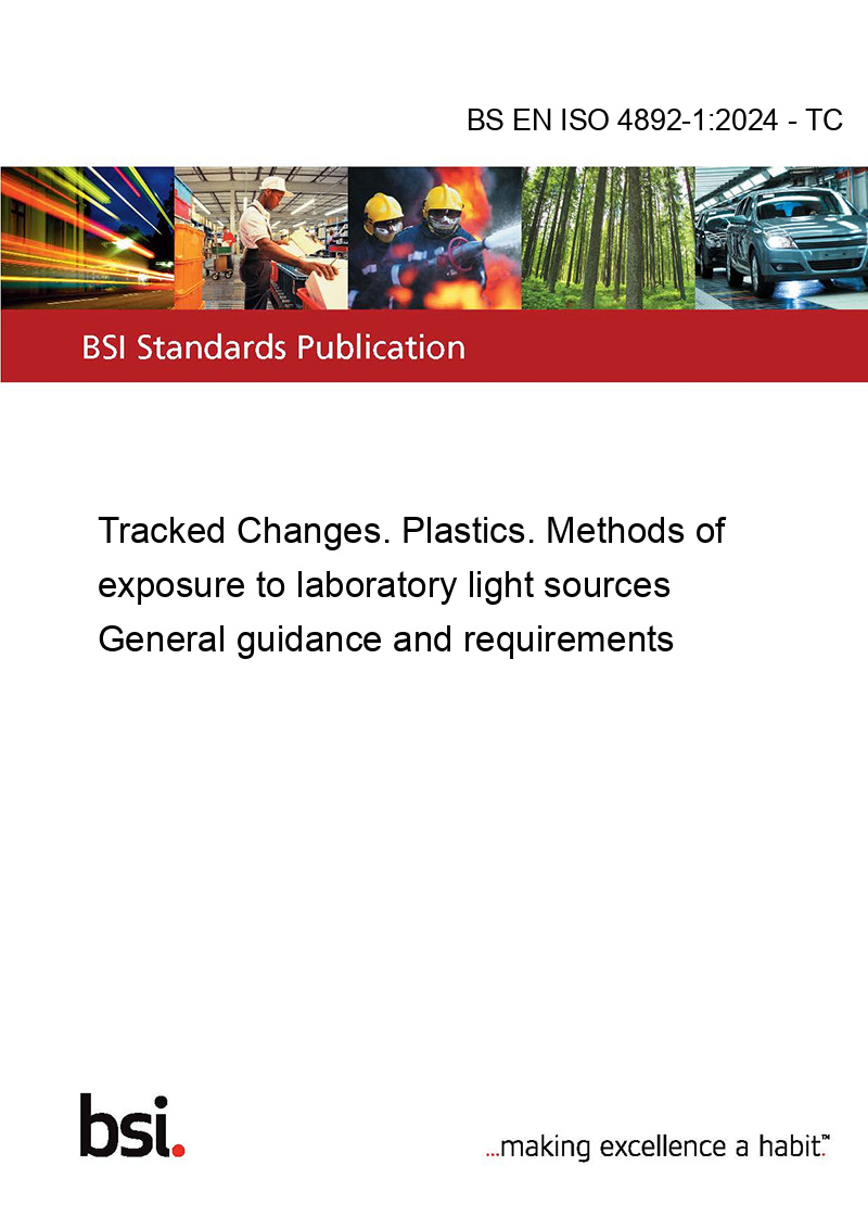 BS EN ISO 4892-1:2024 - TC Tracked Changes. Plastics. Methods of ...