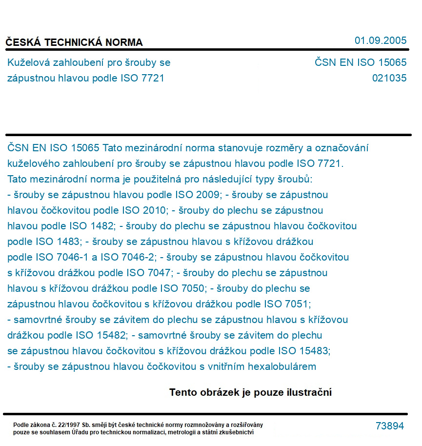ČSN EN ISO 15065 - Kuželová zahloubení pro šrouby se zápustnou hlavou ...