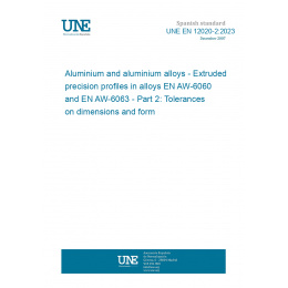 UNE EN 12020-2:2023 Aluminium and aluminium alloys - Extruded precision ...