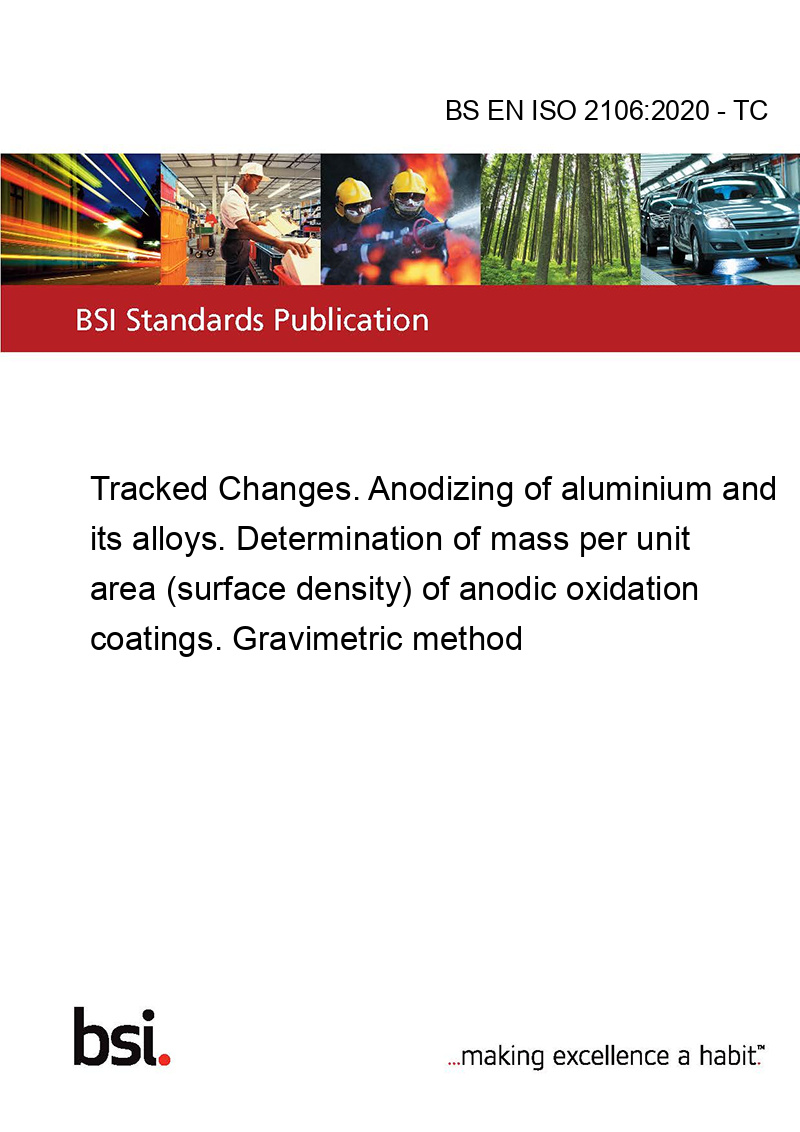 BS EN ISO 2106:2020 - TC Tracked Changes. Anodizing of aluminium and ...