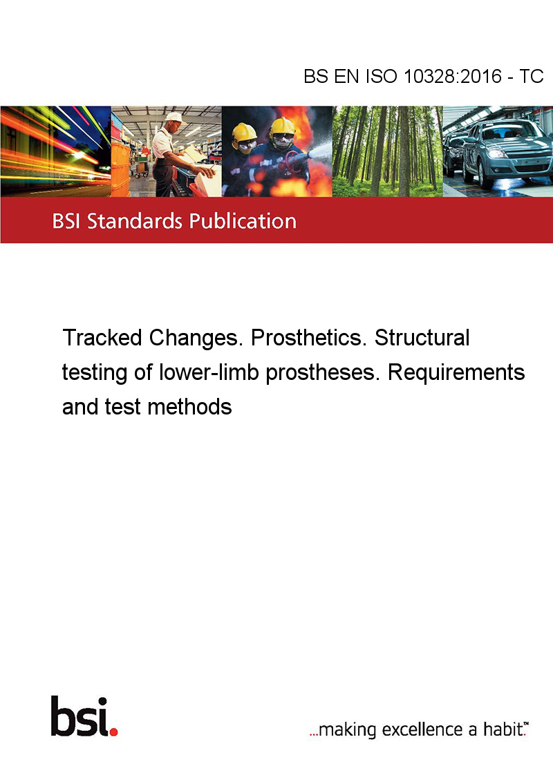 BS EN ISO 10328:2016 - TC Tracked Changes. Prosthetics. Structural ...