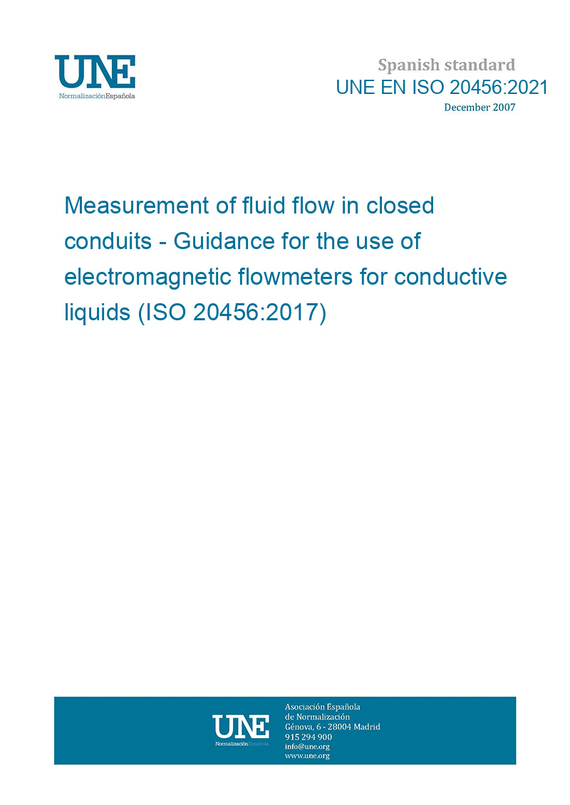 UNE EN ISO 20456:2021 Measurement of fluid flow in closed conduits - Guidance for the use of ...