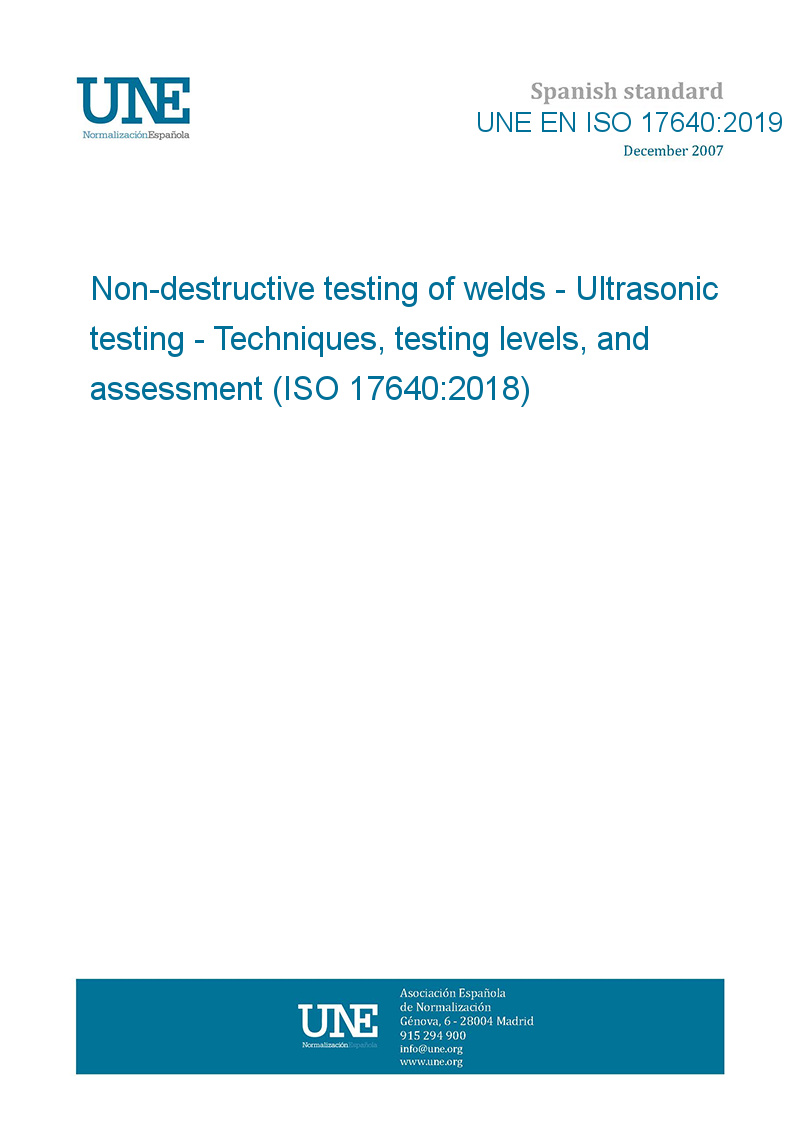 UNE EN ISO 17640:2019 Non-destructive testing of welds - Ultrasonic ...