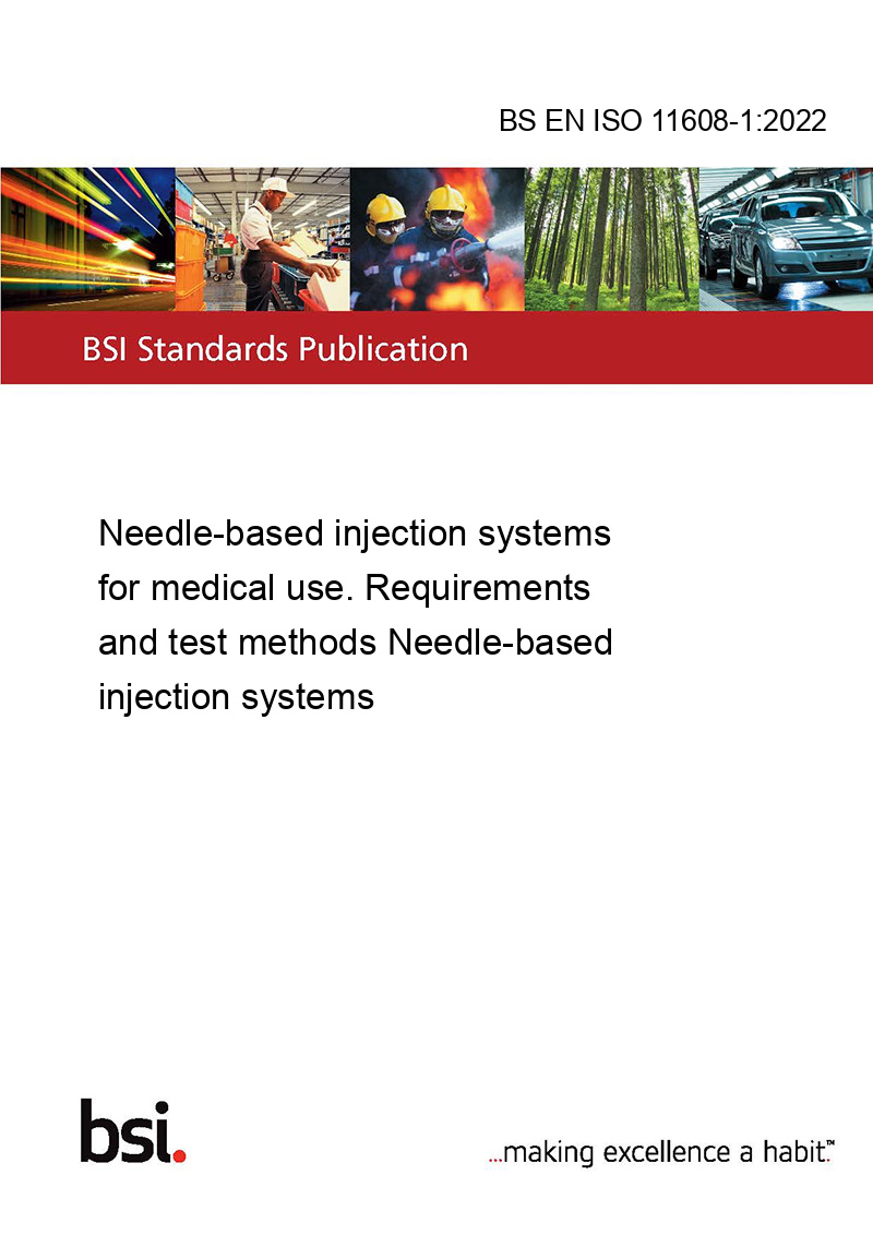 BS EN ISO 11608-1:2022 Needle-based injection systems for medical use ...